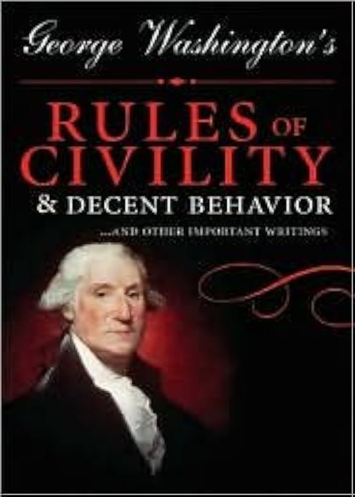 George Washington's Rules of Civility, Part 2 - The Founding Project